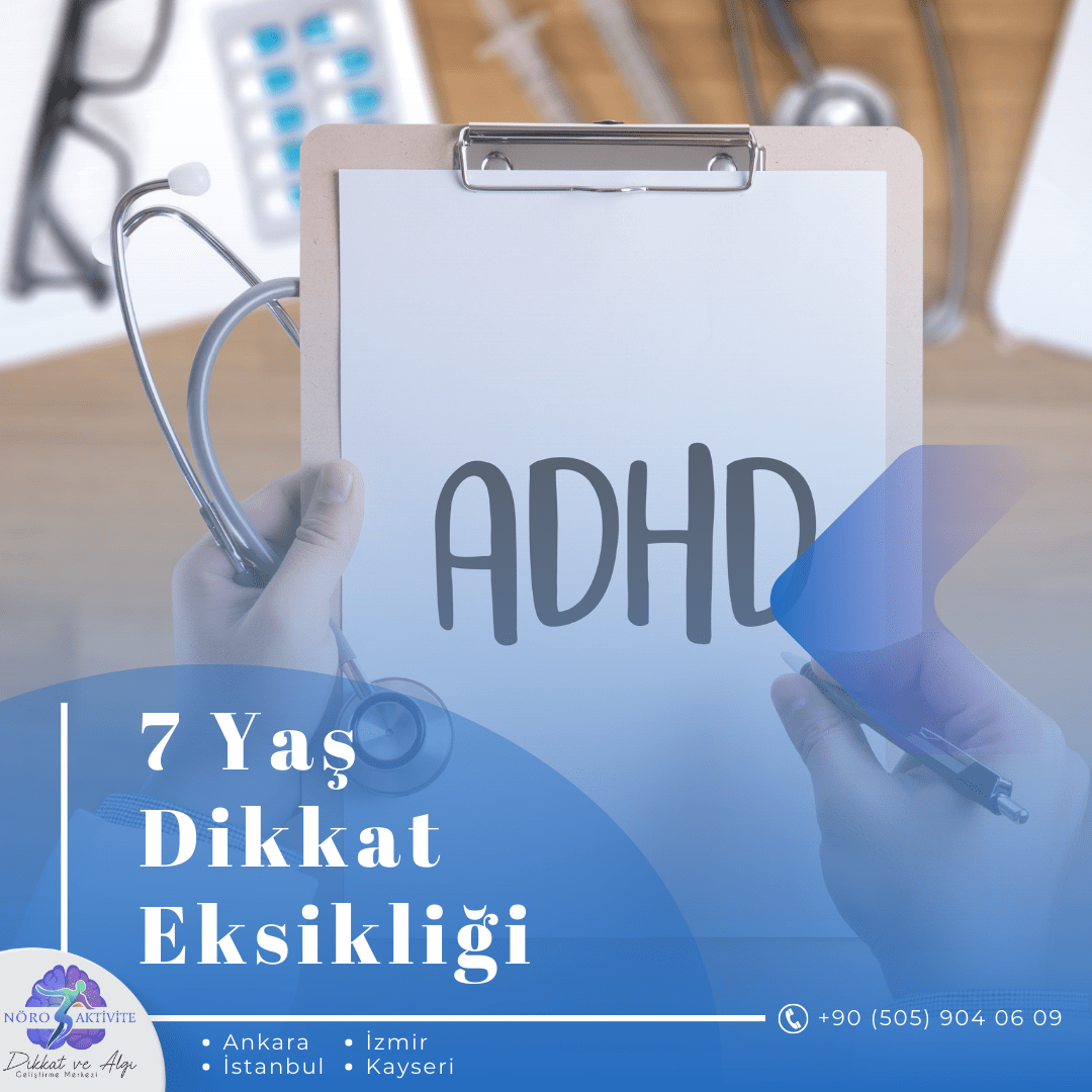 7 Yaş Dikkat Eksikliği Belirtileri - Nöro Aktivite Dikkat Eksikliği ...