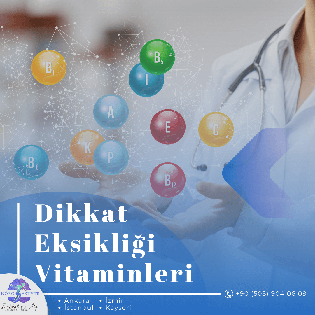 Dikkat Eksikliği Hangi Vitamin - Nöro Aktivite Dikkat Eksikliği ...